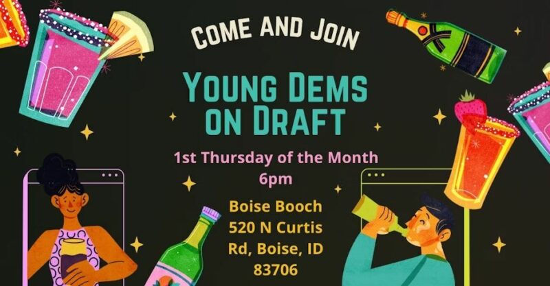 Idaho Young Democrats: Young Dems on Draft Social Event | Idaho ...